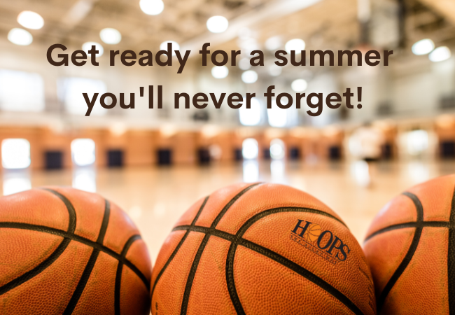 Summer Camps Start Now! - Hoops The Right Way